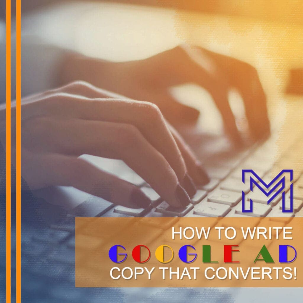7 Effective ways to Write Google Ad Copy That Converts | McElligott ...