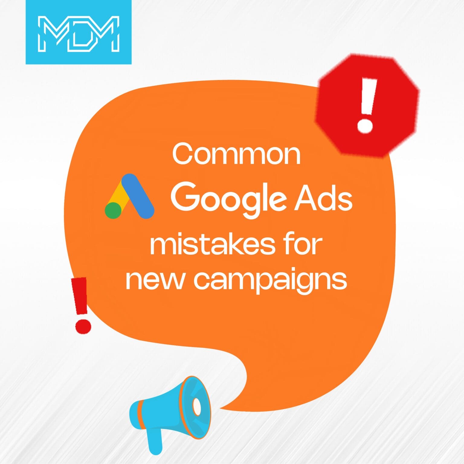 Common Google Ads Mistakes for New Campaigns | McElligott Digital Marketing