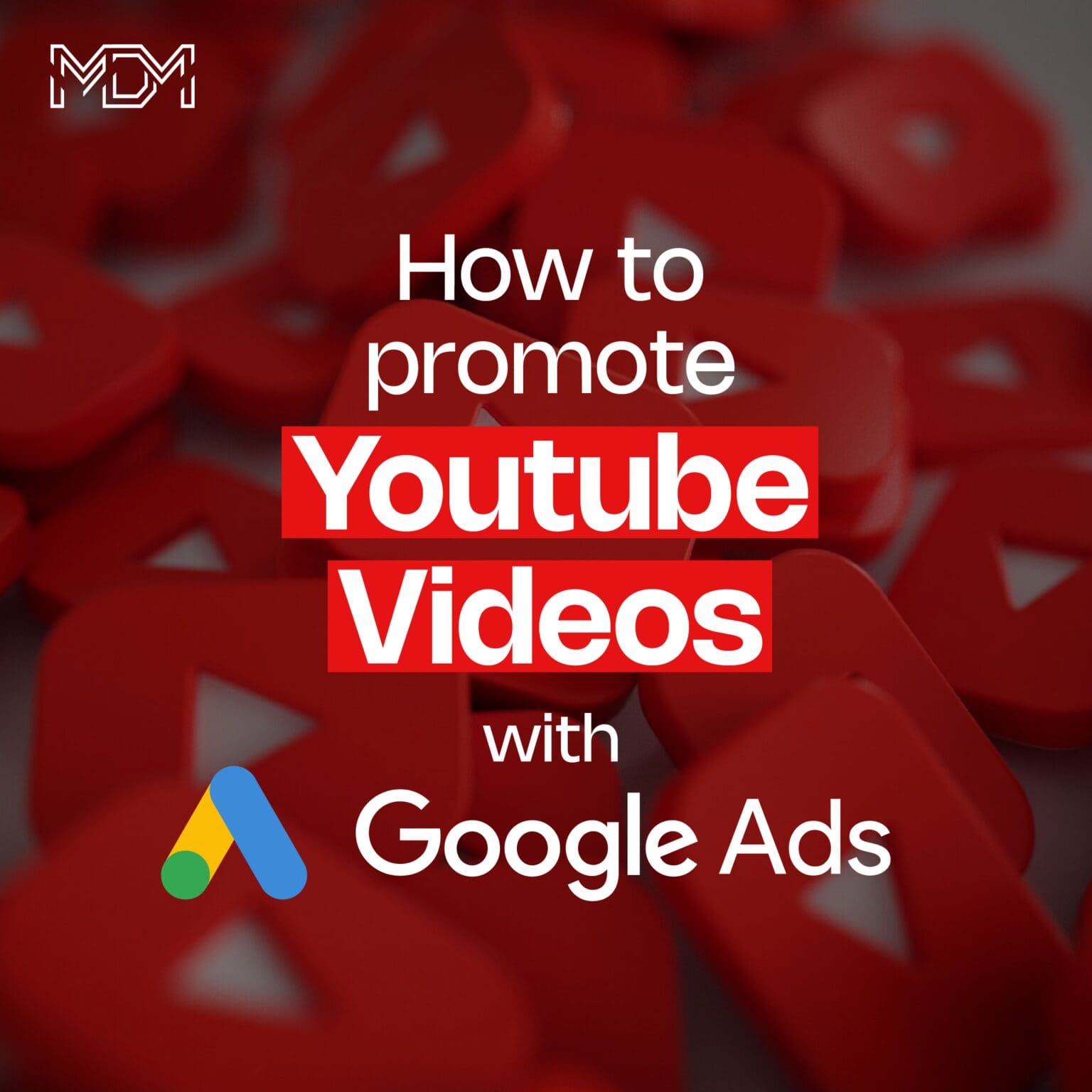How to Promote YouTube Videos with Google Ads? | McElligott Digital ...