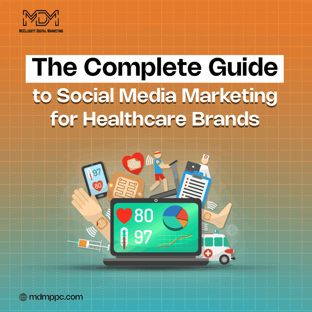 The Complete Guide to Social Media Marketing for Healthcare Brands ...
