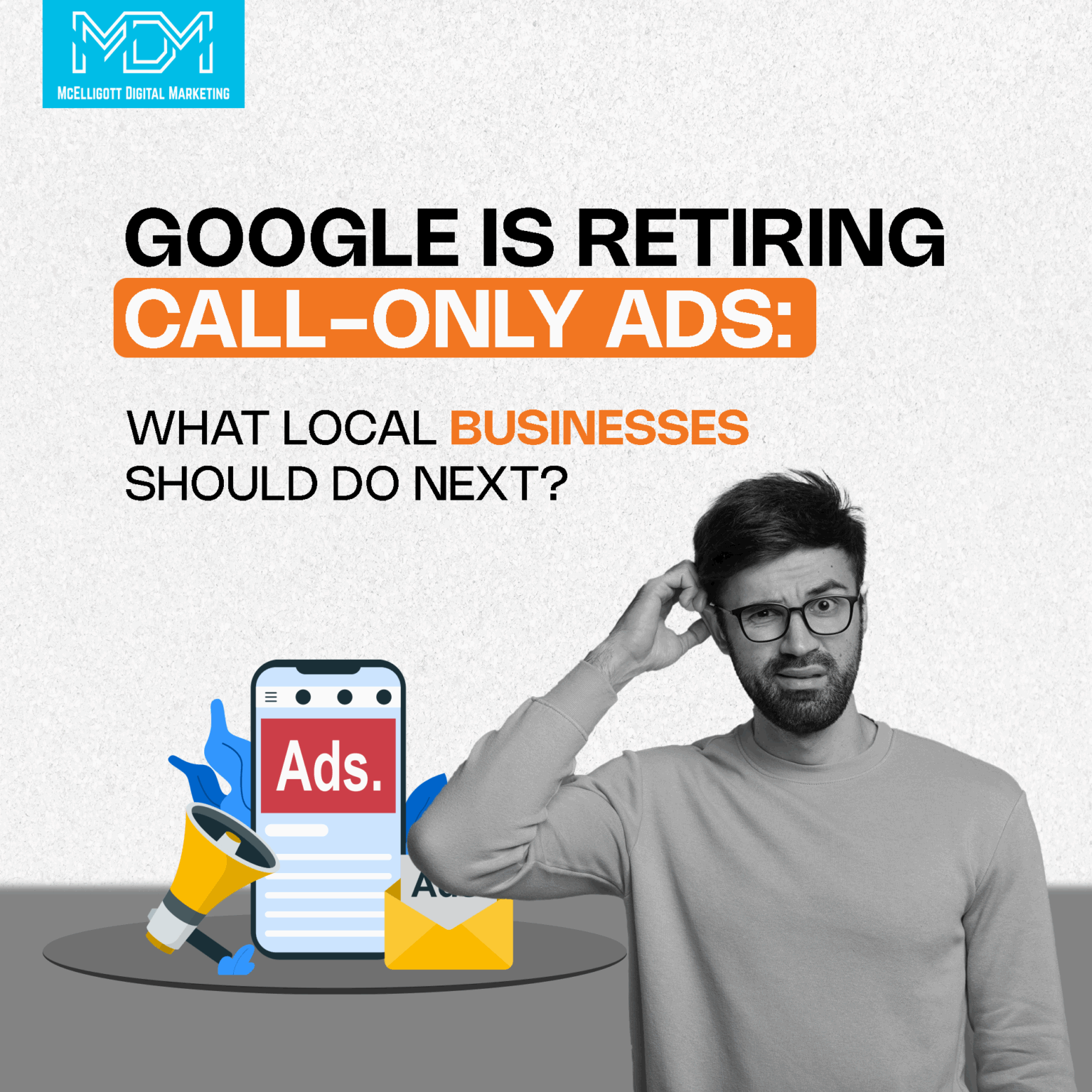 Google is Retiring Call-Only Ads: What Local Businesses Should Do Next ...